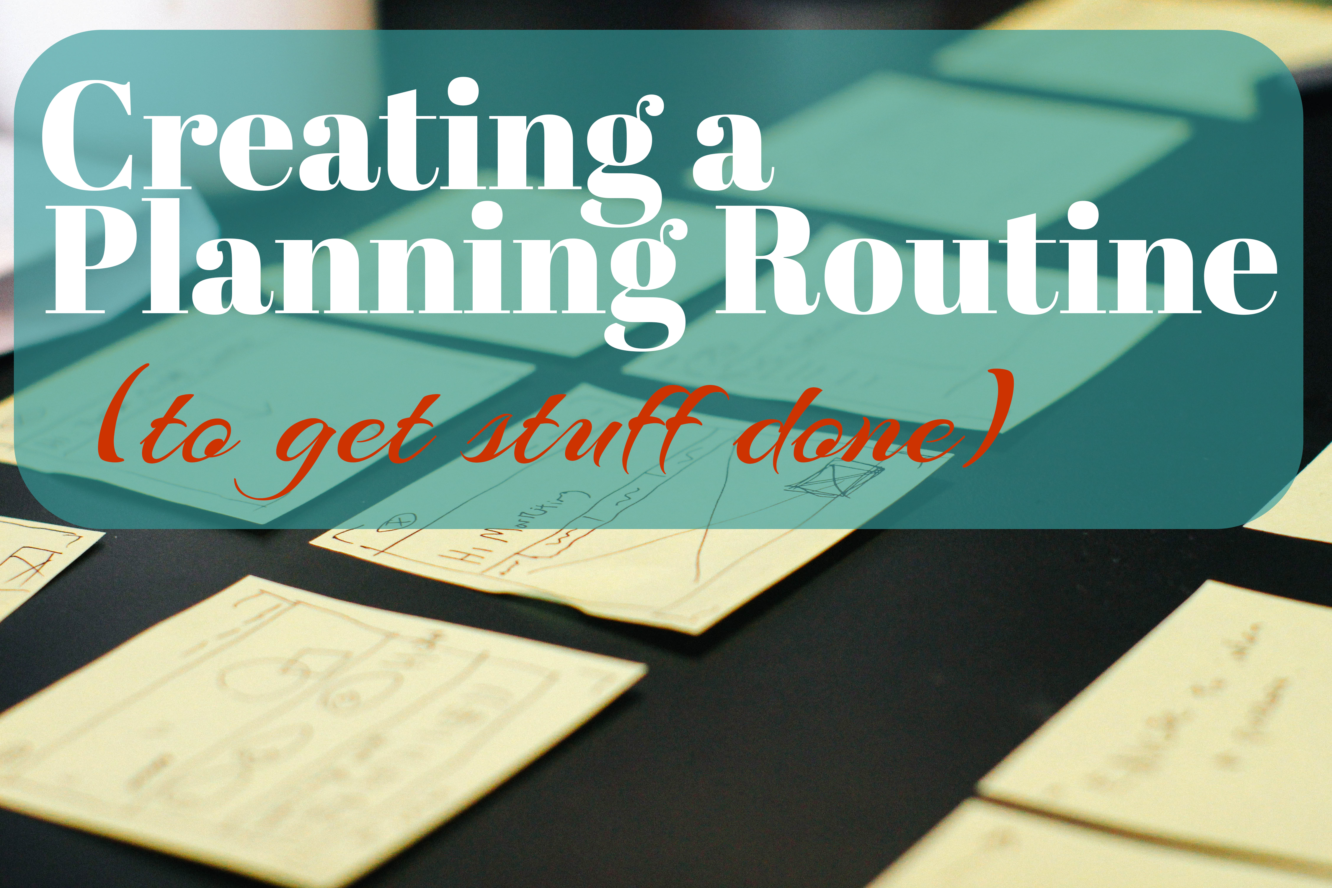 Creating a Planning Routine