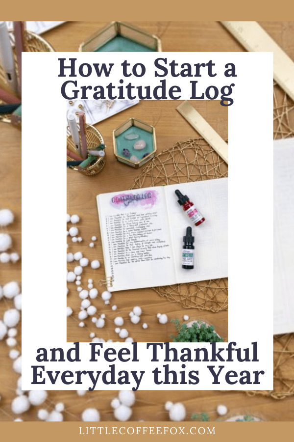 How to Start a Gratitude Log and Feel Thankful Everyday
