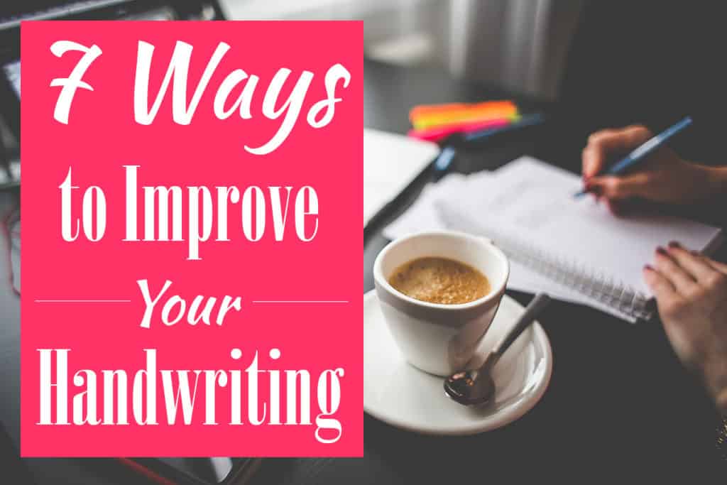 7 Ways To Improve Your Handwriting Today LittleCoffeeFox