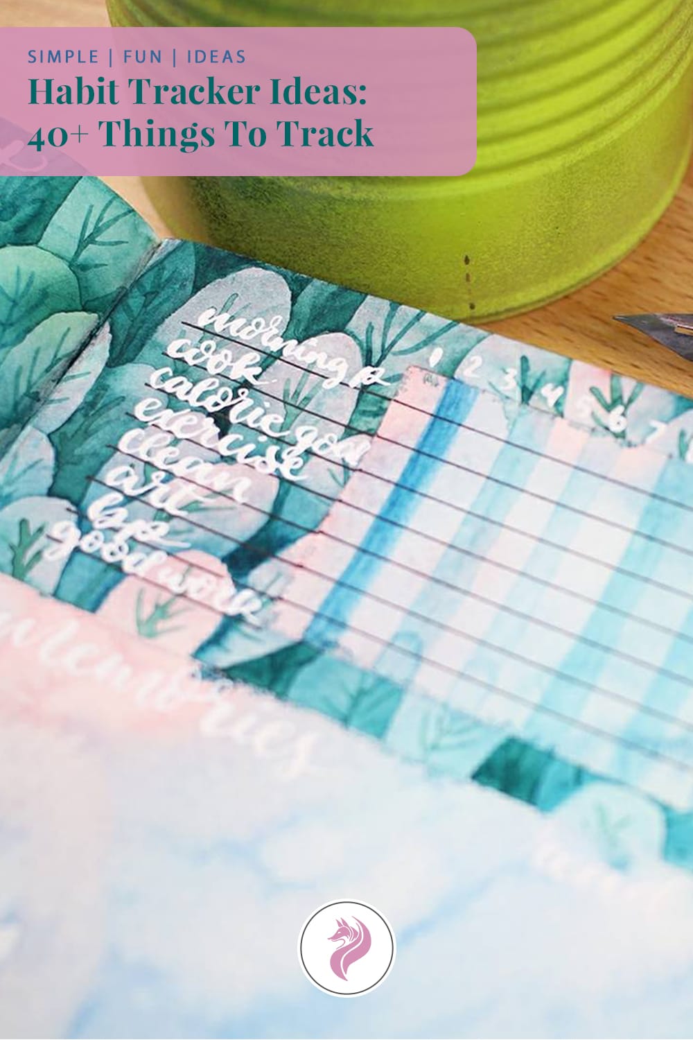 45 Things to Track in Your Habit Tracker + Free Printable!