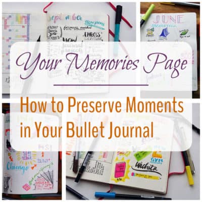 Your Memories Page - How to Preserve Moments in Your Bullet Journal