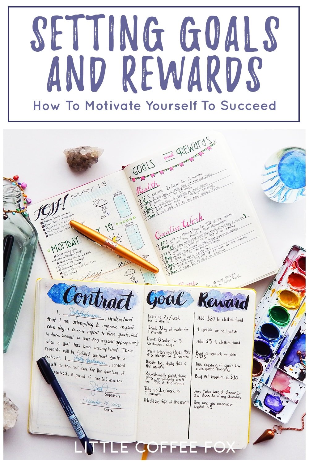 Setting Goals and Rewards - How to Motivate Yourself to Succeed