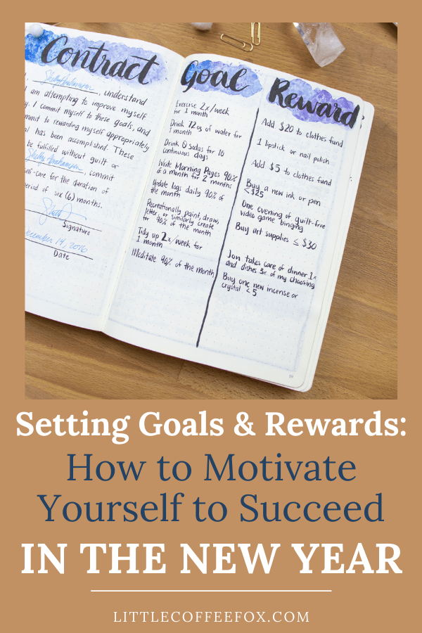 Setting Goals and Rewards - How to Motivate Yourself to Succeed