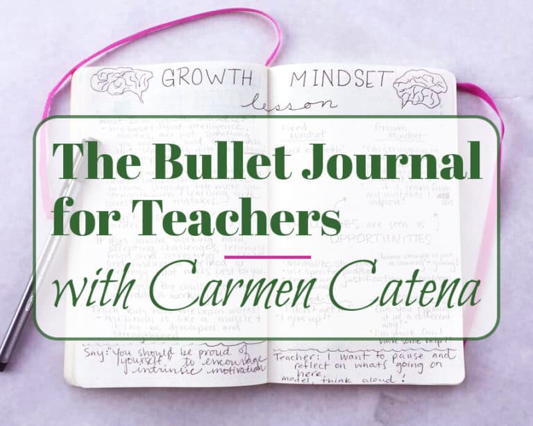 The Bullet Journal for Teachers With Carmen Catena