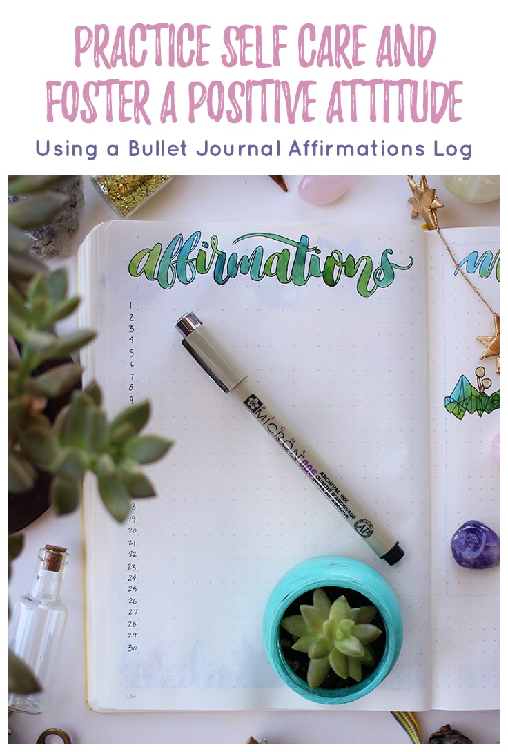 Practice Self Care and Foster a Positive Attitude with an Affirmation Log