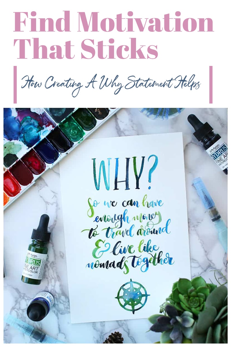 How to Find Motivation That Sticks with a Why Statement