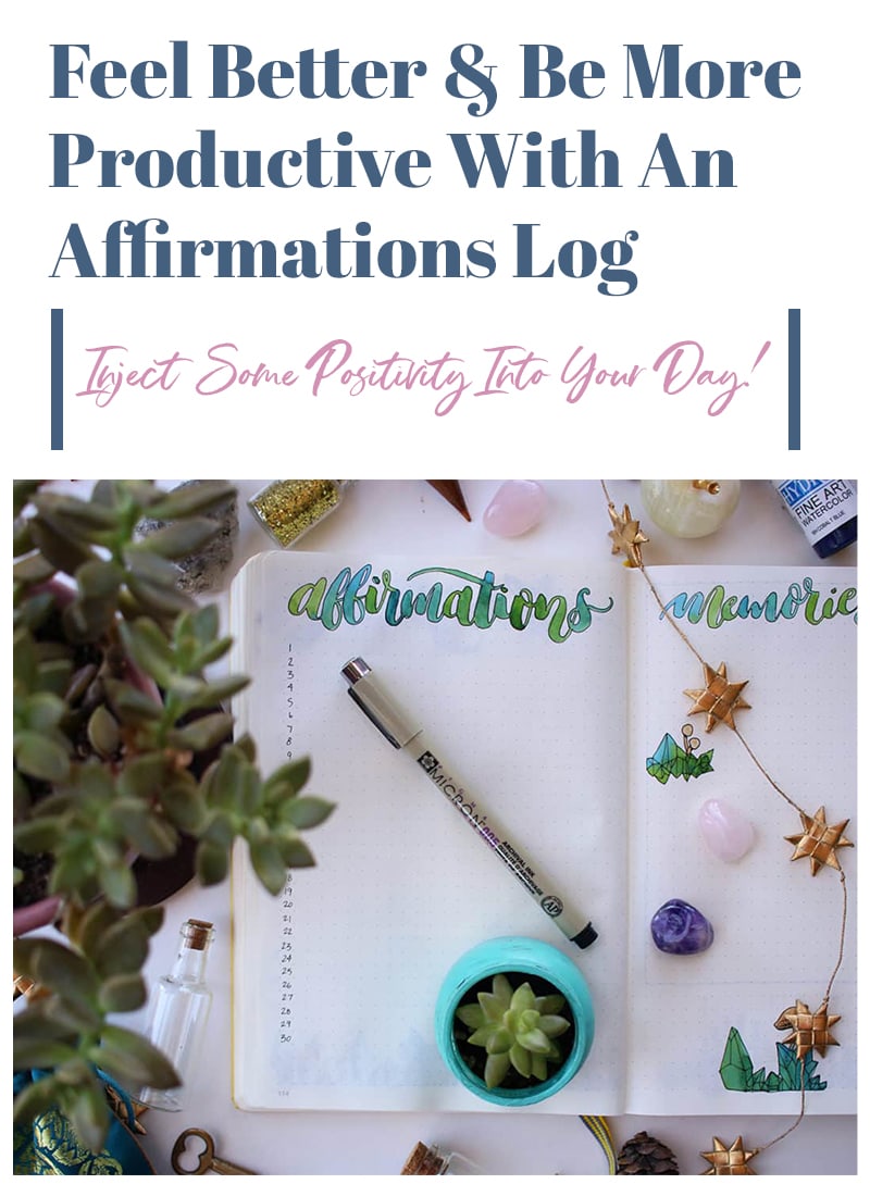 Practice Self Care and Foster a Positive Attitude with an Affirmation Log