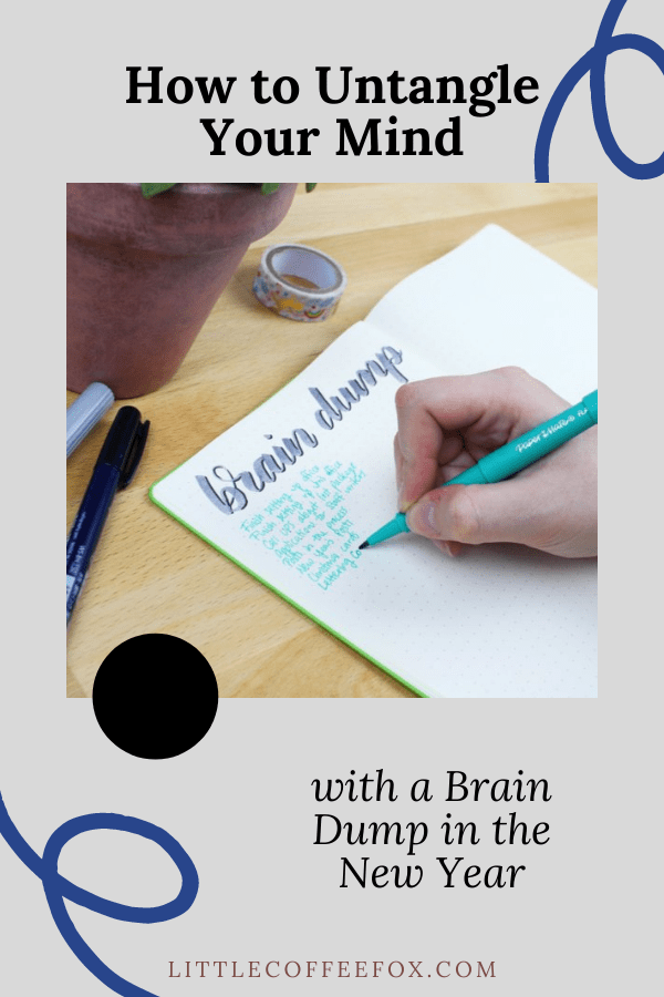 How to Untangle Your Mind with a Brain Dump