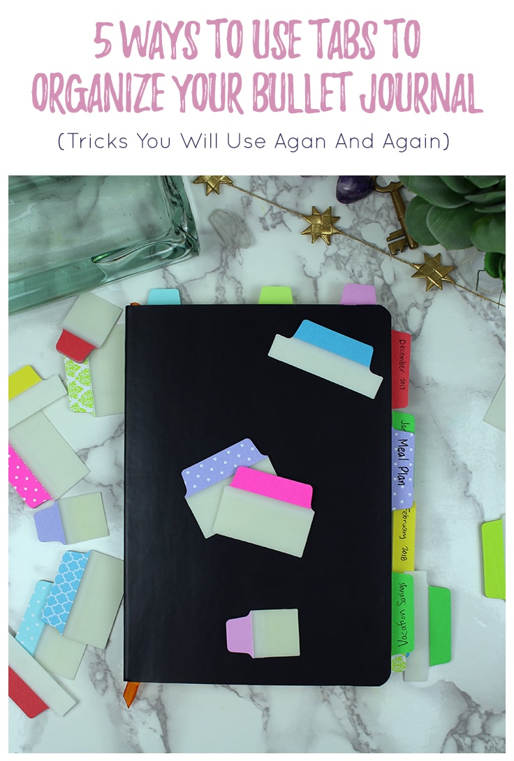 5 Ways to Use Tabs to Organize Your Bullet Journal