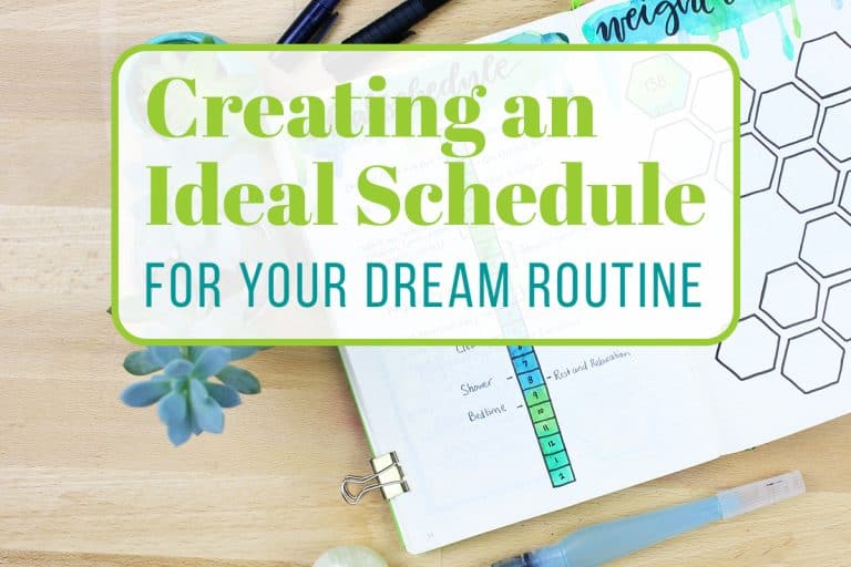 Creating an Ideal Schedule for Your Dream Routine