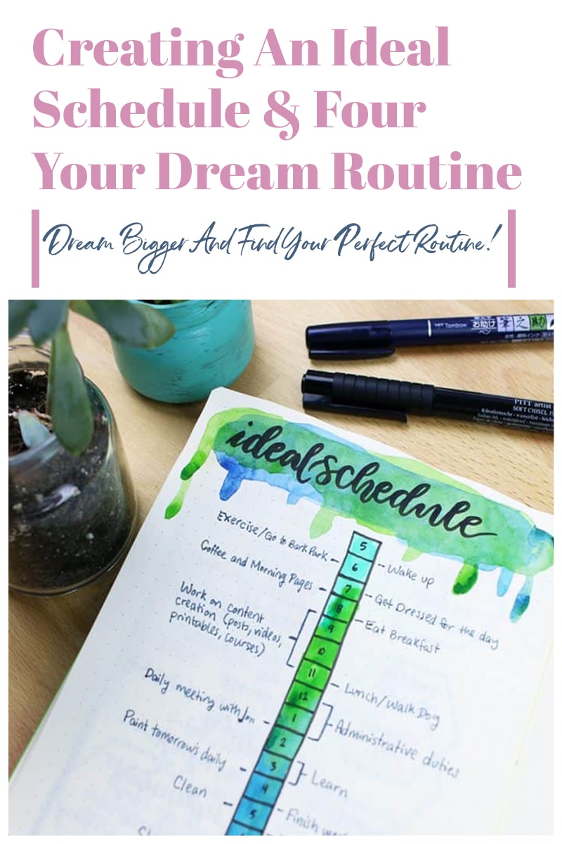 Creating an Ideal Schedule for Your Dream Routine