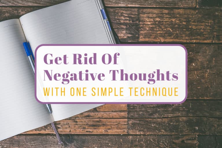 How to Get Rid of Negative Thoughts with a Simple Journaling Trick