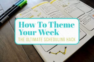 Theme Your Week: A Schedule Hack for Maximizing Productivity