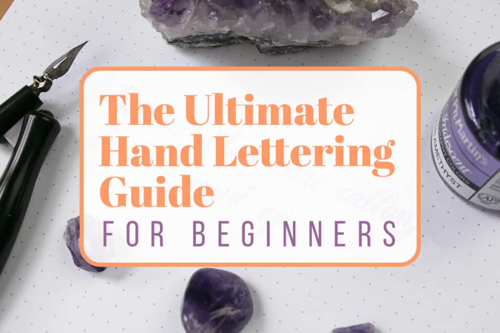 The Ultimate Hand Lettering Guide for Beginners (2021) | LittleCoffeeFox