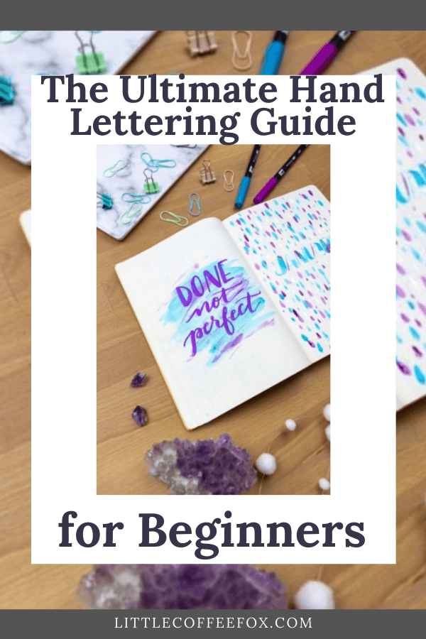 The Ultimate Hand Lettering Guide for Beginners (2022) - LittleCoffeeFox