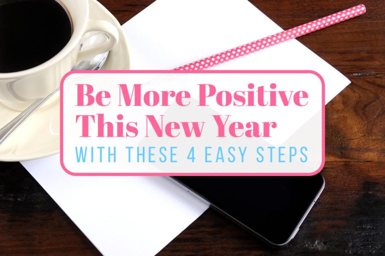 Four Ways to Be More Positive This New Year