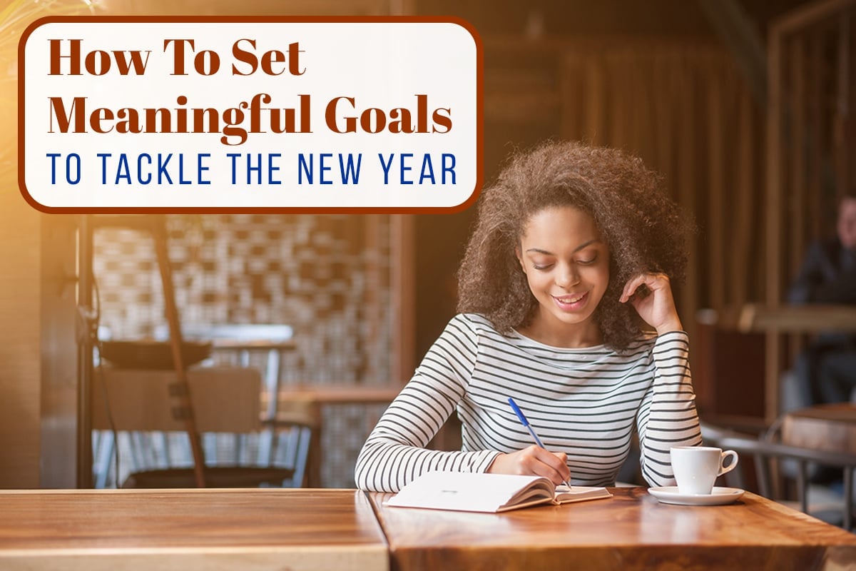 How to Set Meaningful Goals that Inspire You