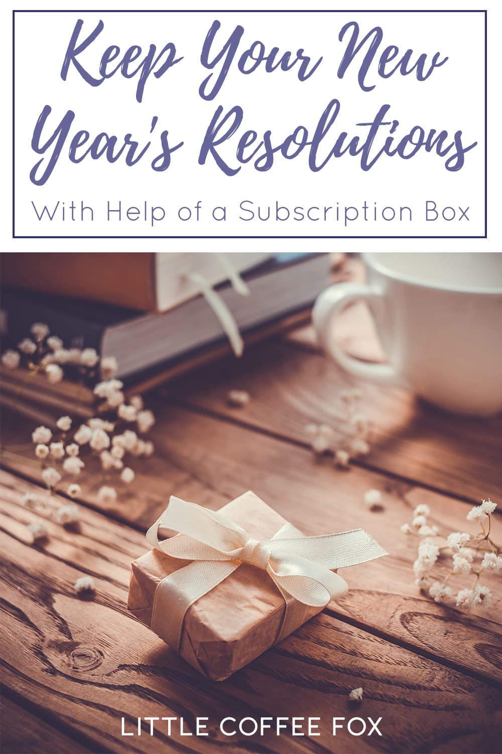 How a Subscription Box Can Help You Keep Your New Year's Resolution