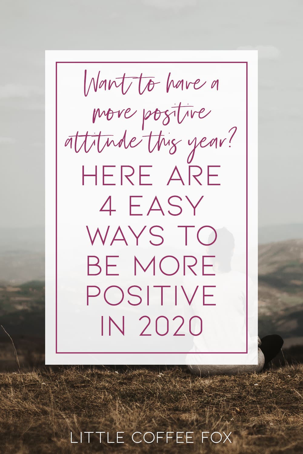 Four Ways to Be More Positive This New Year