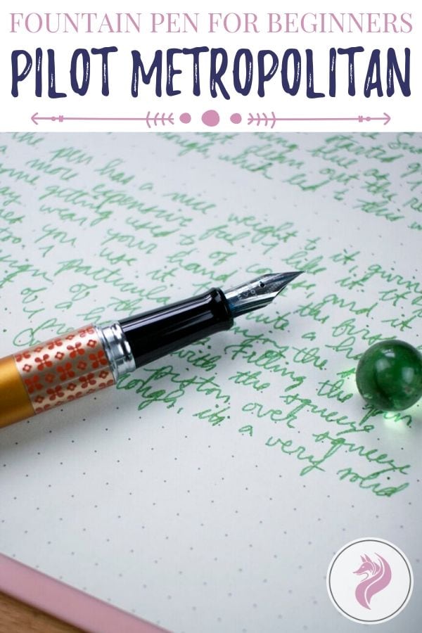 Pilot Metropolitan Review: The Perfect Fountain Pen for Beginners ...