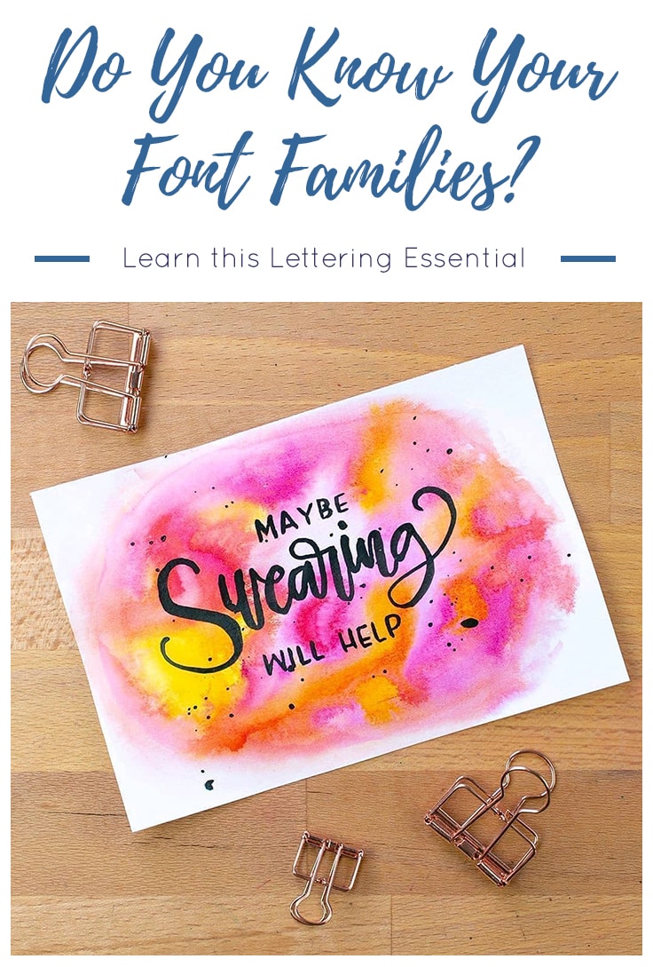 Types of Lettering Fonts: Know Your Font Families