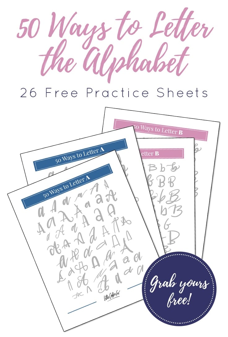 26 Free Lettering Worksheets - 50 Ways to Letter the Alphabet