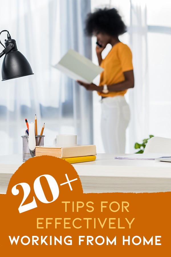20+ Tips for Working from Home - How to Stay Productive