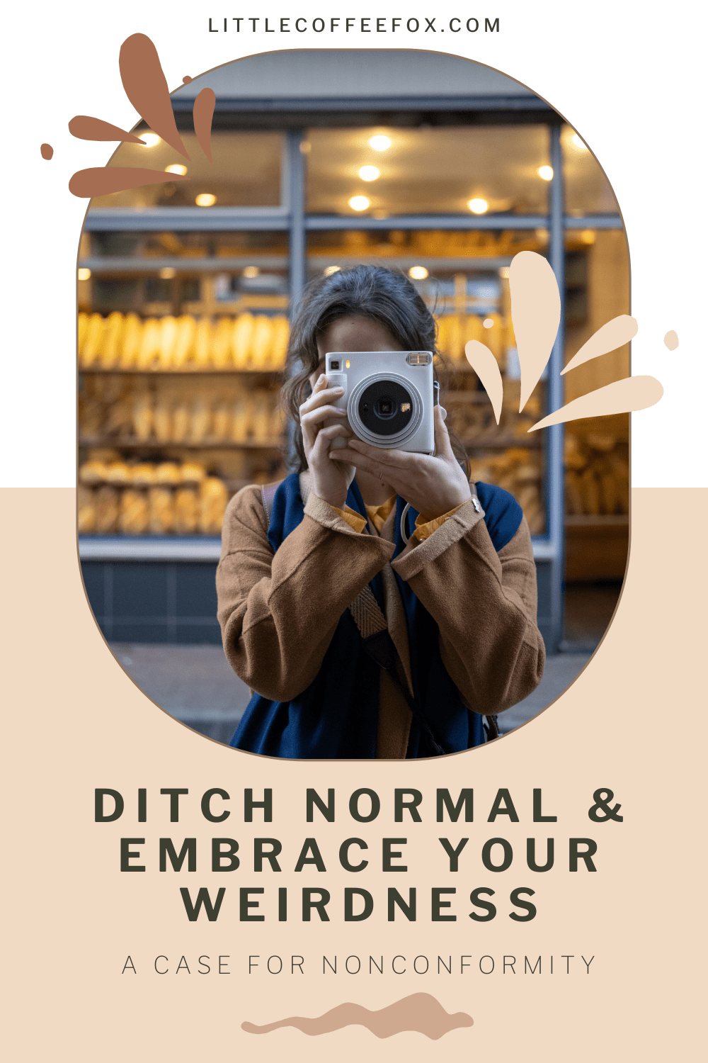Ditch Normal & Embrace Weird: A Case for Nonconformity