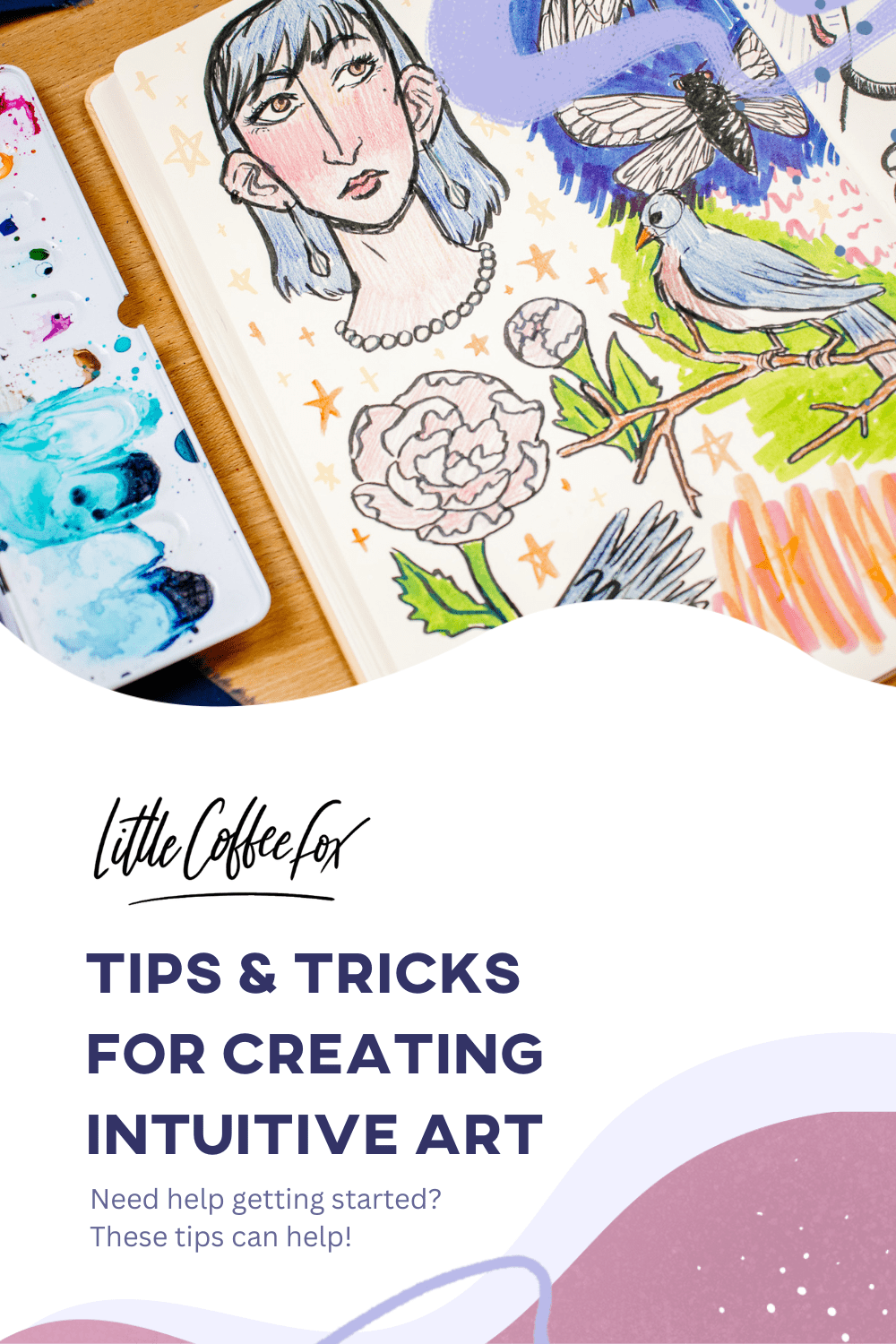 Tips & Tricks for Creating Intuitive Art