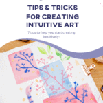 Tips & Tricks for Creating Intuitive Art